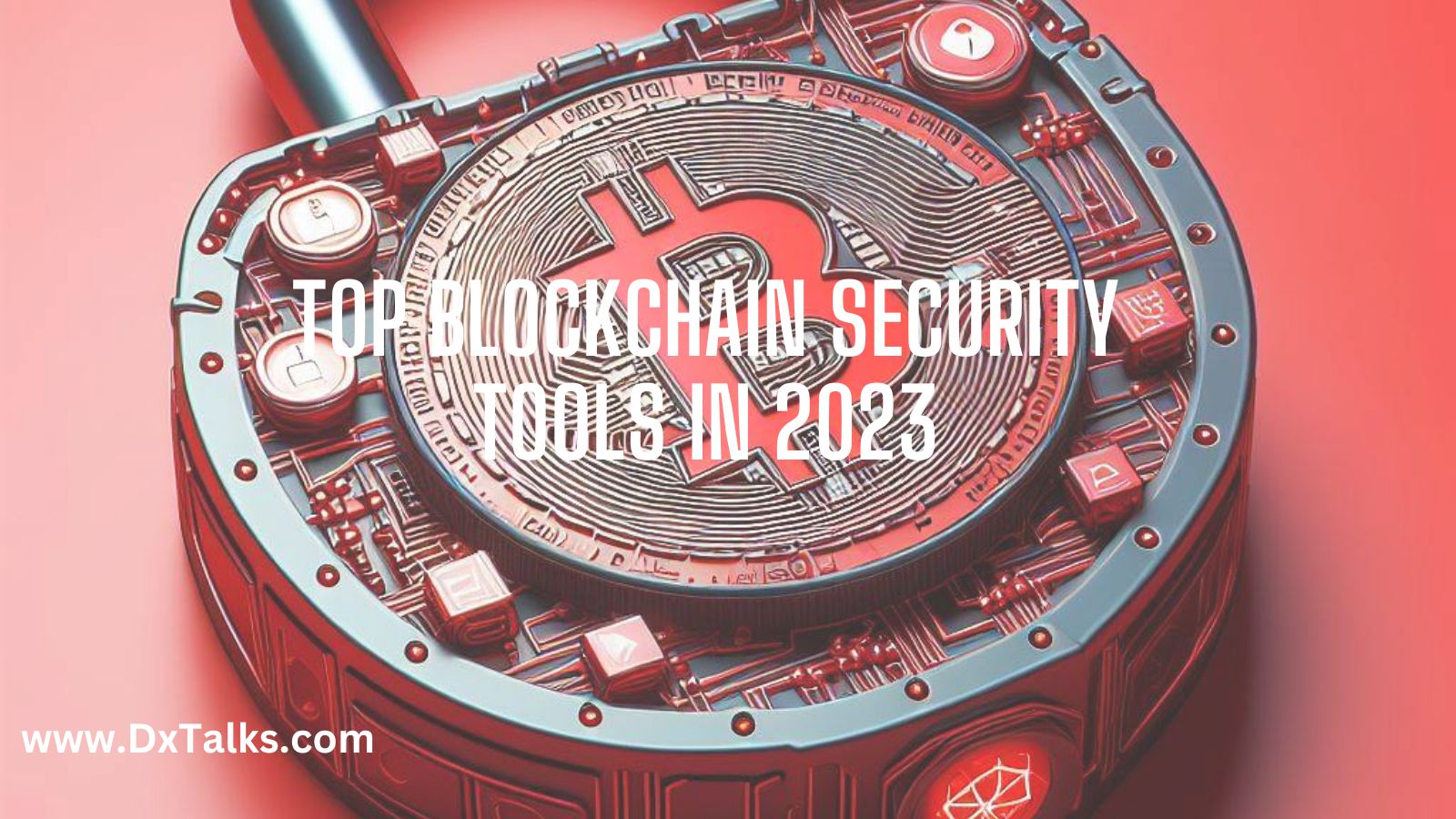 List of Top Blockchain Security Tools